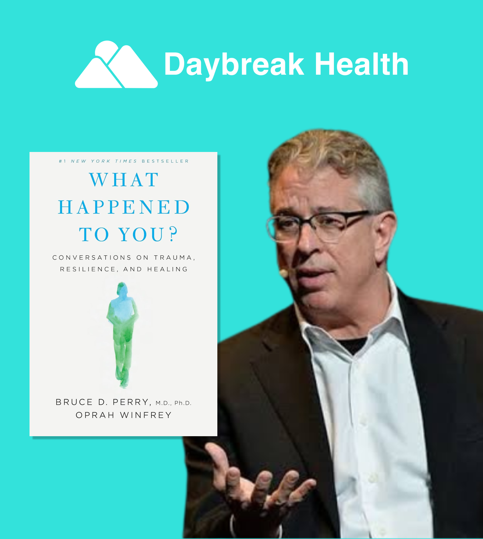 Daybreak Health hosts Dr. Bruce Perry, world-renowned child ...